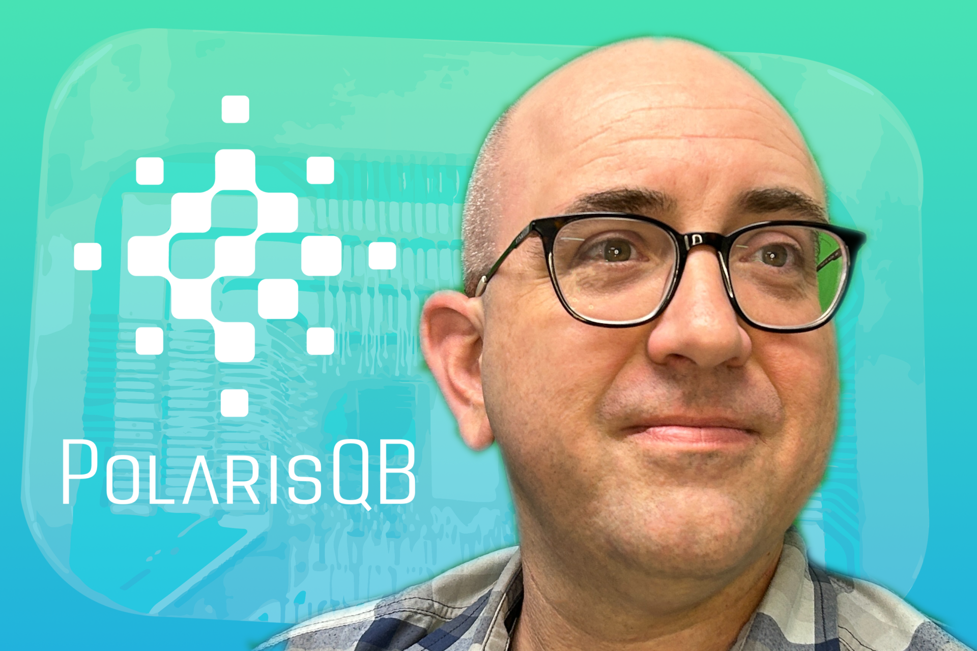 5 Q’s for Bill Shipman, Co-founder and CTO of Polaris Quantum Biotech ...